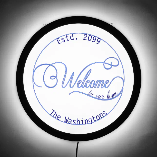 Any Color Bkg Welcome to our home Beautiful Script LED Sign | Zazzle