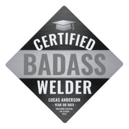 Any Text Faux Metallic Certified Badass Welder Graduation Cap Topper ...