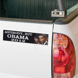 Anybody, but Obama 2012 Bumper Sticker | Zazzle