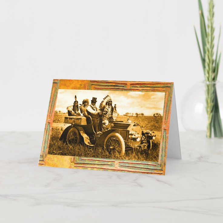 APACHES & GERONIMO DRIVING MOTOR CAR Father's Day Card | Zazzle