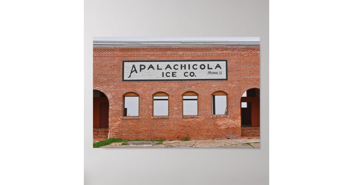 Apalachicola Ice Company Sign, Florida Poster | Zazzle