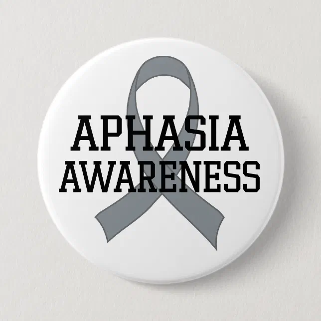 Aphasia Awareness Gray ribbon Support Button | Zazzle