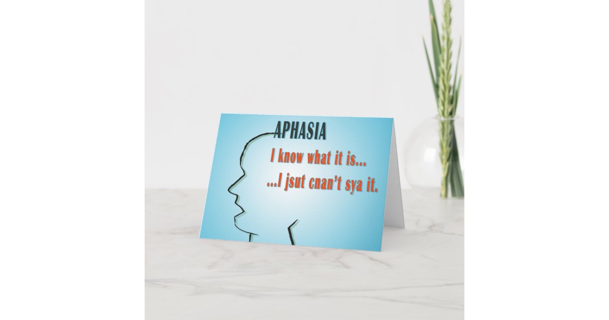 Aphasia Card | Zazzle