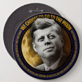 Apollo 11 50th Anniversary JFK We Choose Speech Button | Zazzle