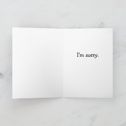 Apology Humor Greeting Card From Him | Zazzle
