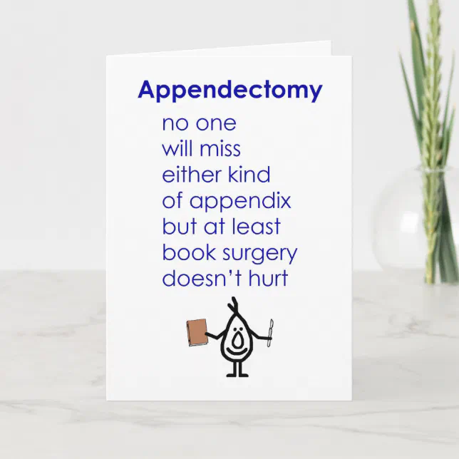 Appendectomy - A Funny Recovery From Surgery Poem Card | Zazzle