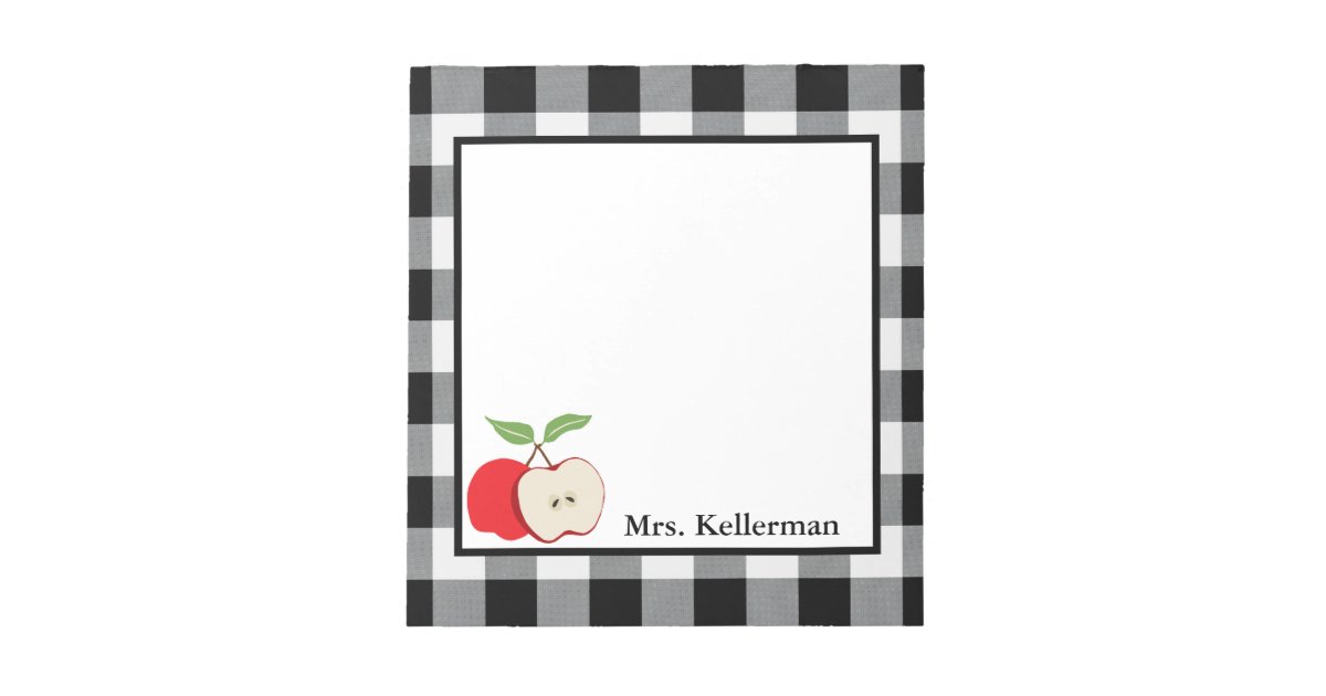 Apple Black and White Buffalo Check Teacher Name Notepad | Zazzle