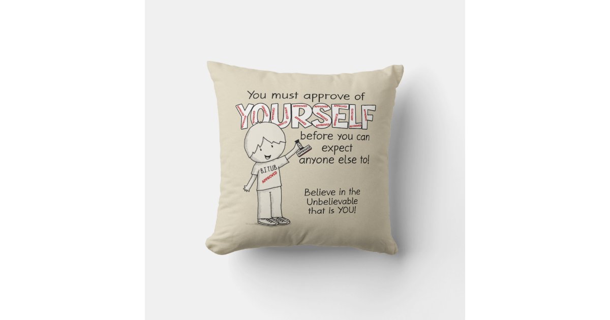 Approve of Yourself Throw Pillow | Zazzle