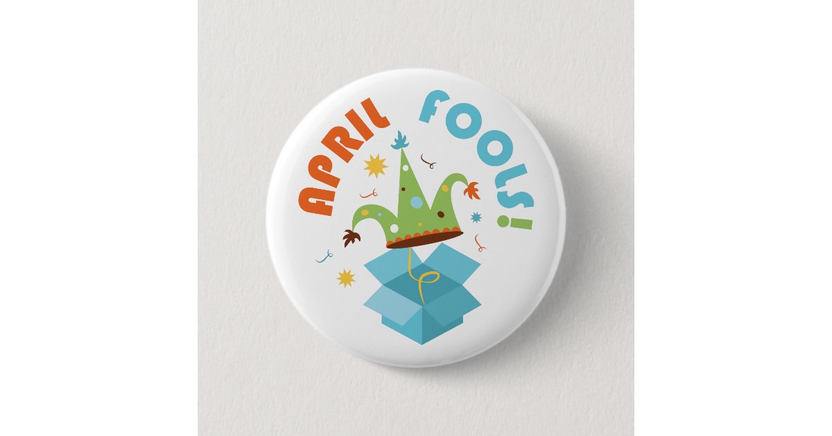 April Fools Button | Zazzle