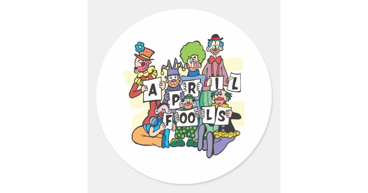 April Fools Classic Round Sticker | Zazzle
