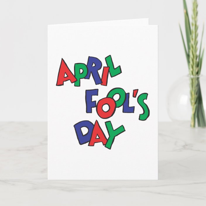April Fools Day Card | Zazzle