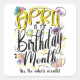 April is my Birthday Month, Celebrate in April Square Sticker | Zazzle