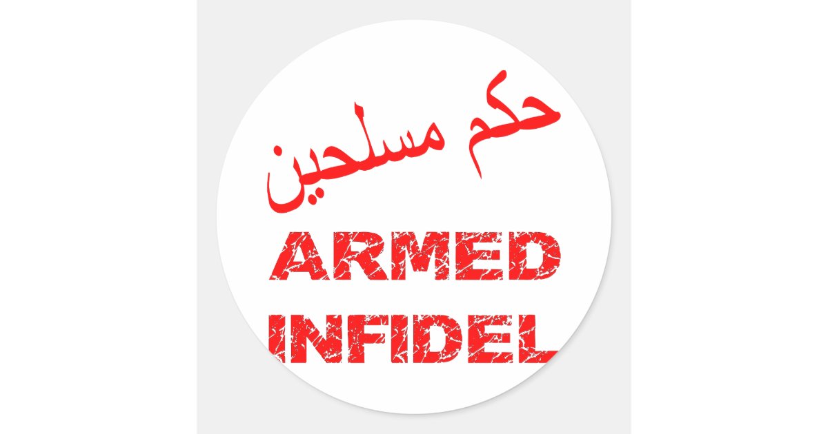 Arabic Armed Infidel Classic Round Sticker | Zazzle