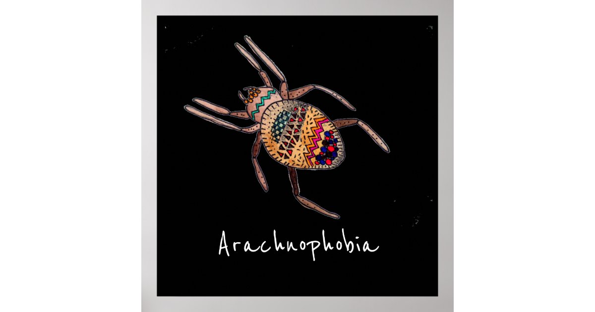 Arachnophobia slogan Colorful Spider arachnid art Poster | Zazzle