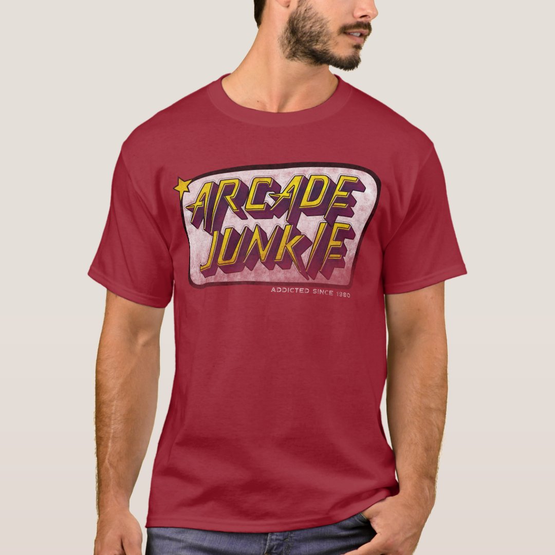 Arcade junkie. addicted since 1980 T-Shirt | Zazzle