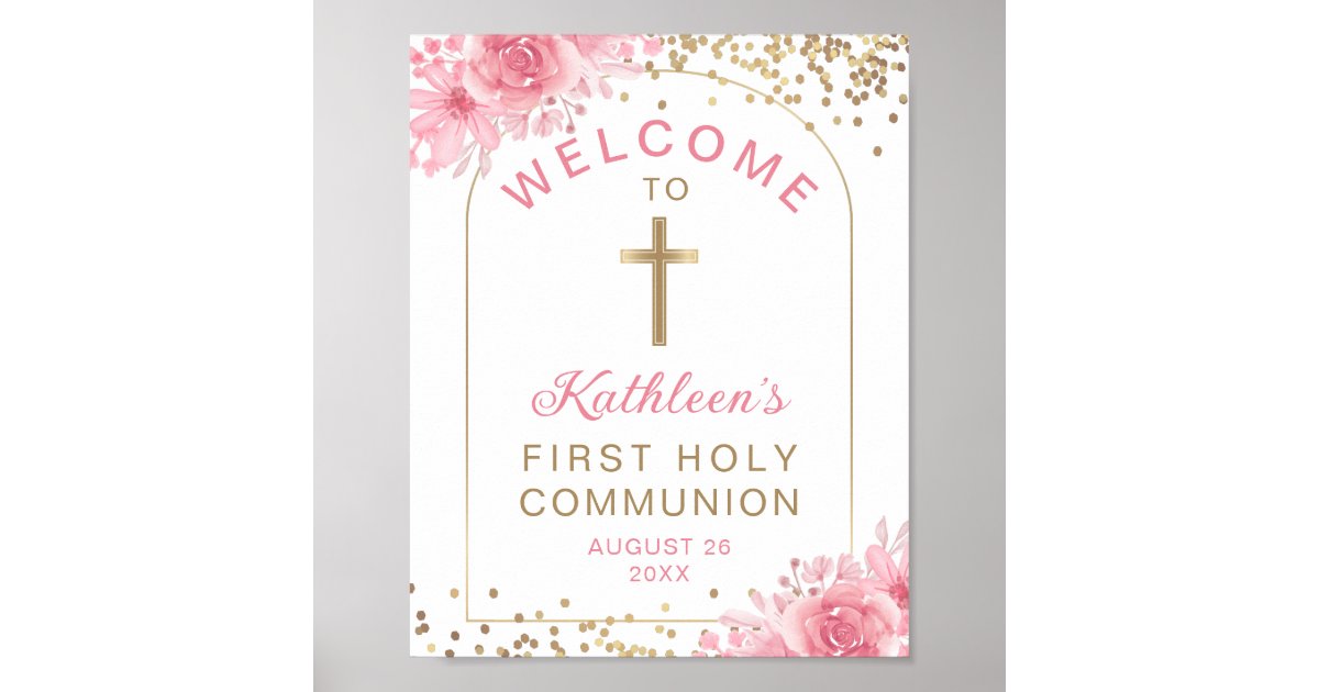 Arch Gold Pink Floral First Holy Communion Welcome Poster | Zazzle