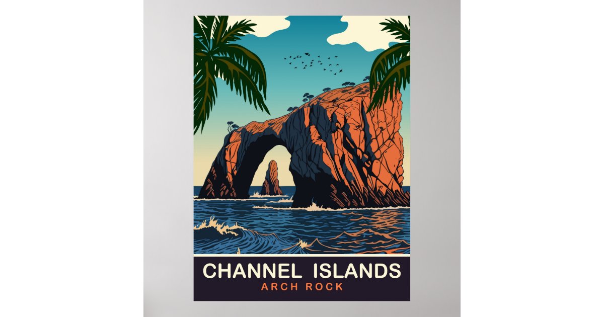 Arch Rock, Channel Islands, CA, Travel Poster | Zazzle