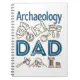 Archaeology Dad Archaeologist Father's Day Notebook | Zazzle