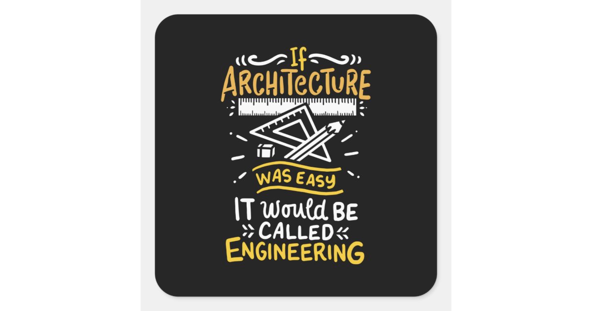 Architect Architecture Square Sticker | Zazzle