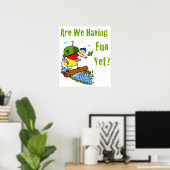 Are We Having Fun Yet? Poster | Zazzle
