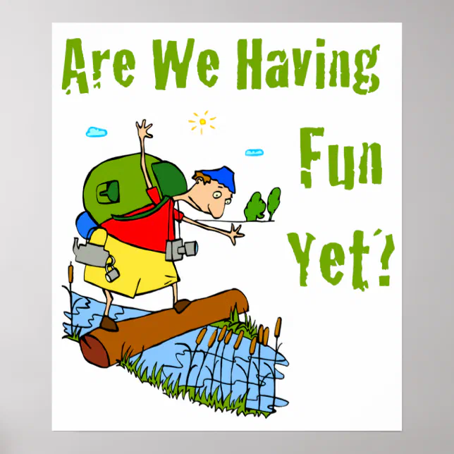 Are We Having Fun Yet? Poster | Zazzle