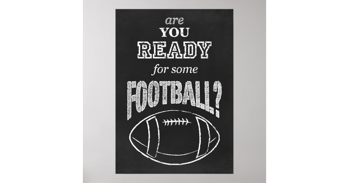 are you ready for some football? poster | Zazzle