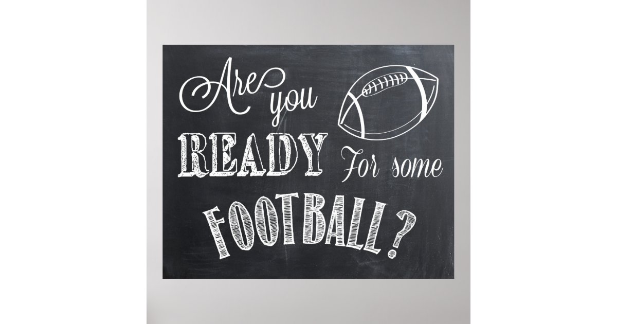 Are you Ready for some Football? Sign | Zazzle