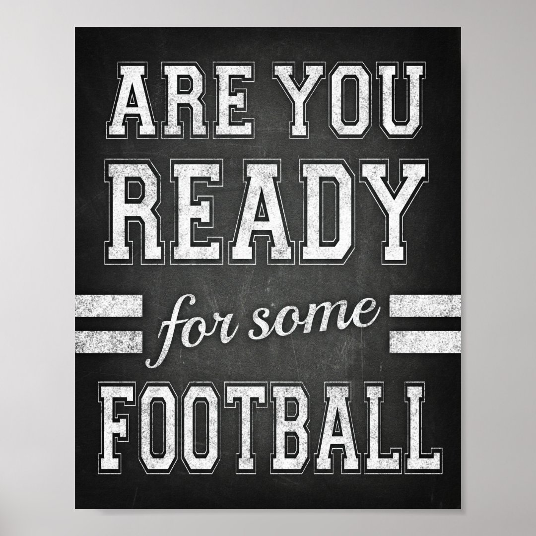 ARE YOU READY FOR SOME FOOTBALL Sign Chalk Print | Zazzle