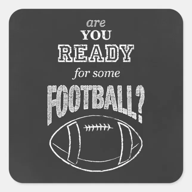 are you ready for some football? square sticker | Zazzle