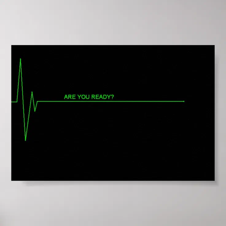 Are you Ready? Poster | Zazzle