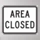 Area Closed Sign Warning Restricted Zone | Zazzle