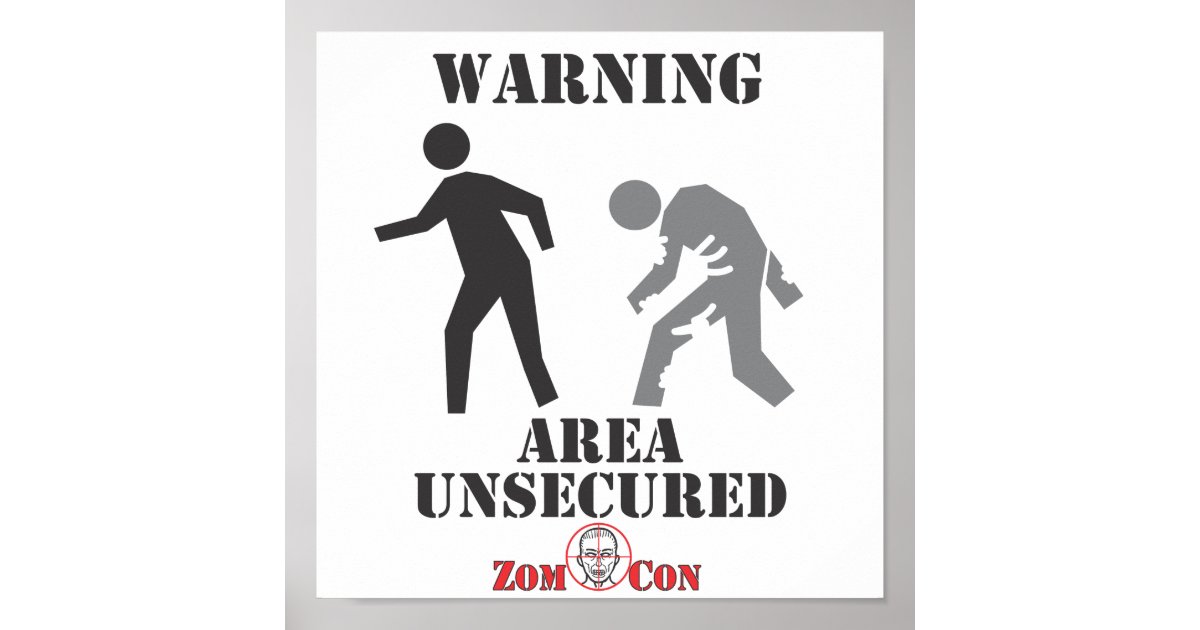 Area Unsecured Poster | Zazzle