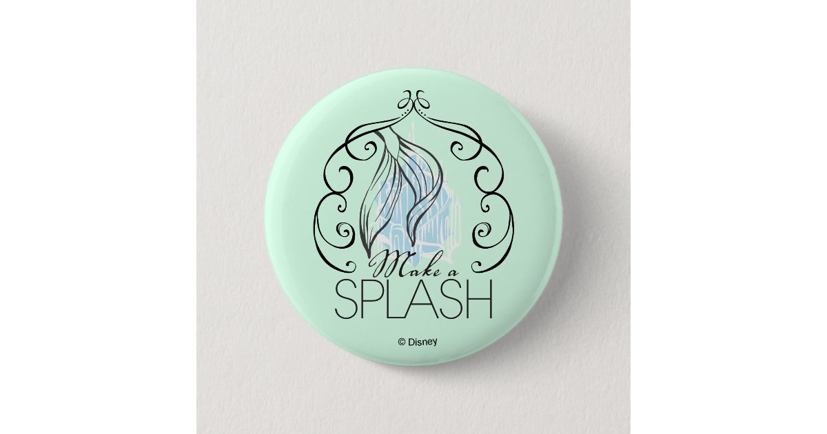 Ariel | Make A Splash Pinback Button | Zazzle