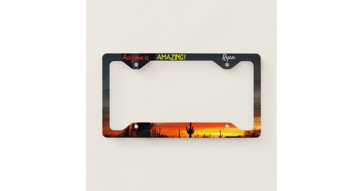 "Arizona is Amazing!" Sunset Sonoran Desert Cactus License Plate Frame ...