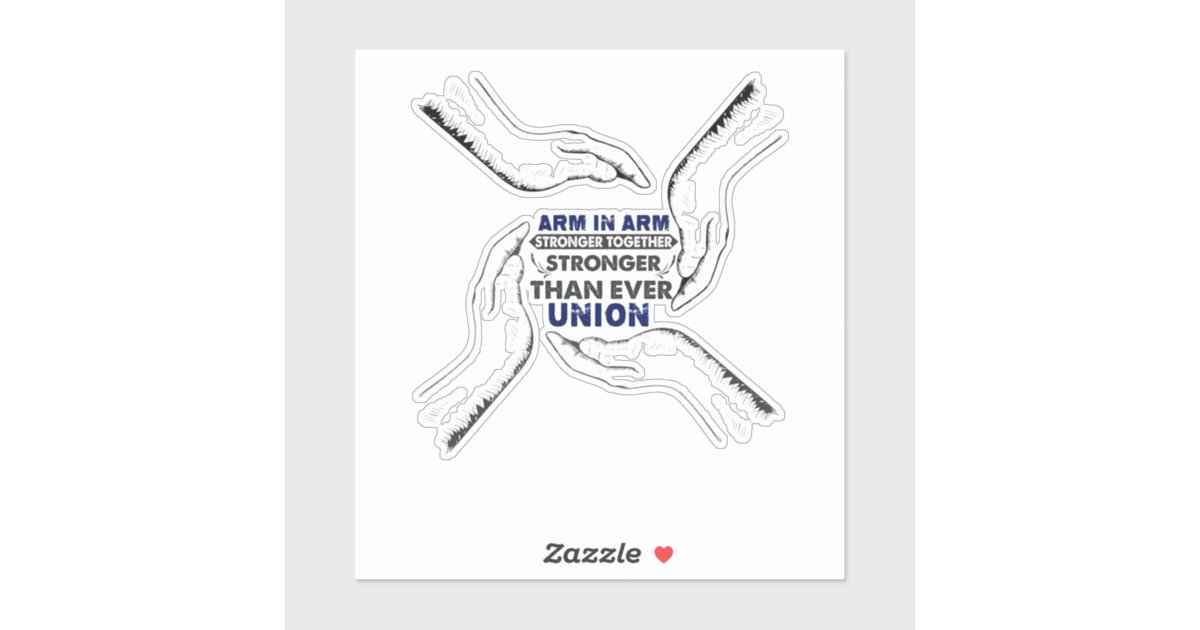 Arm in Arm - Stronger Together Than Ever Sticker | Zazzle