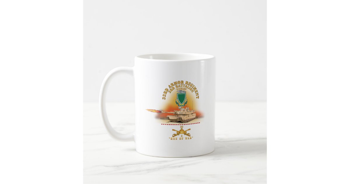 Army - 3rd Bn 33rd Armor Branch w 33rd Armor PICKL Coffee Mug | Zazzle