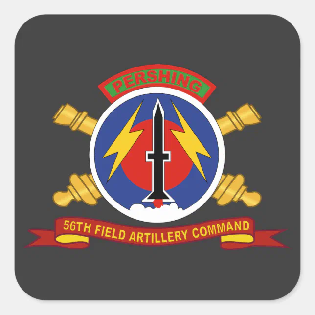 Army - 56th Field Artillery Command Square Sticker | Zazzle