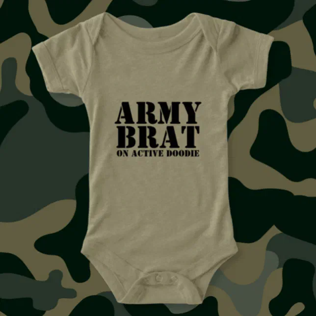 Army Brat on Active Doodie Baby Humor Infant T-shirt | Zazzle