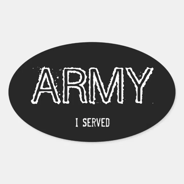 Army "I Served" Oval Sticker | Zazzle