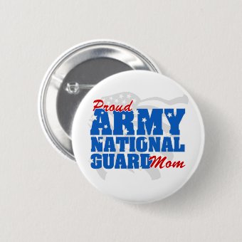 Army National Guard Mom Pinback Button | Zazzle