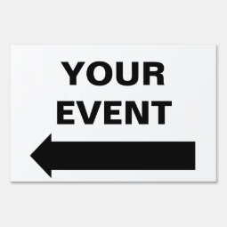 Arrow direction event sign template | Zazzle