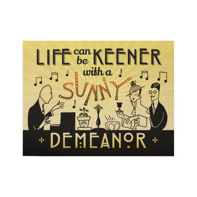 Art Deco 20s Retro Sunny Demeanor Inspirational Wood Poster | Zazzle