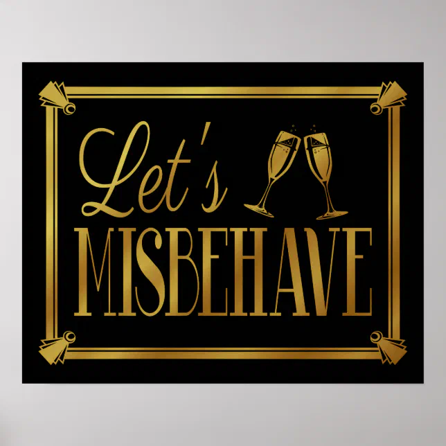 Art Deco 20's style BLACK text LET'S MISBEHAVE Poster | Zazzle