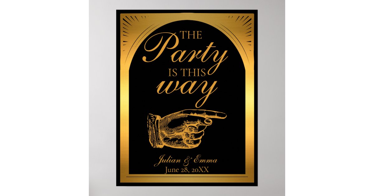 Art Deco Black and Gold "The Party is This Way" Poster | Zazzle