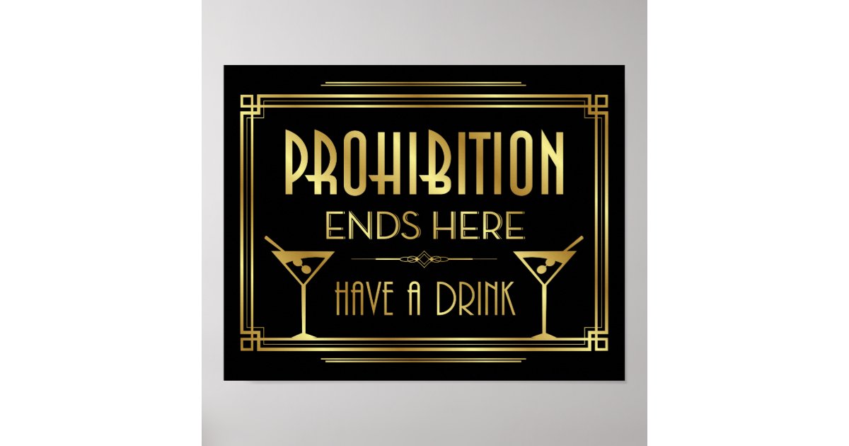 Art Deco PROHIBITION ENDS HERE Sign Print | Zazzle
