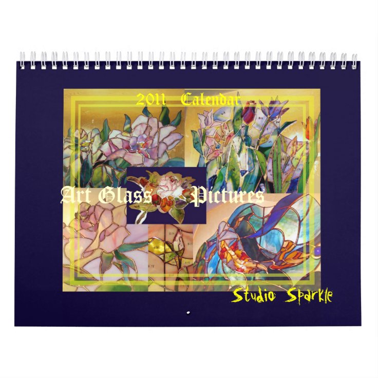 Art Glass Pictures of Stained Glass (2011) Calendar | Zazzle
