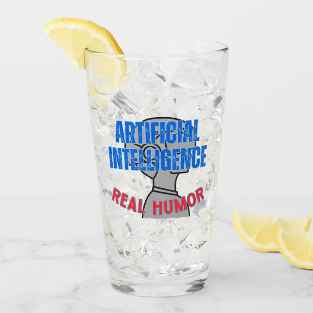 Artificial intelligence, real humor.w White BG Glass | Zazzle