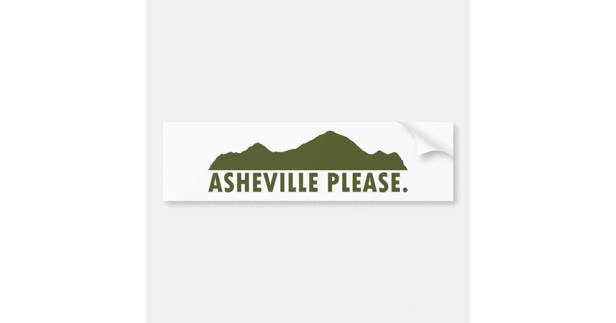 Asheville Please Bumper Sticker | Zazzle