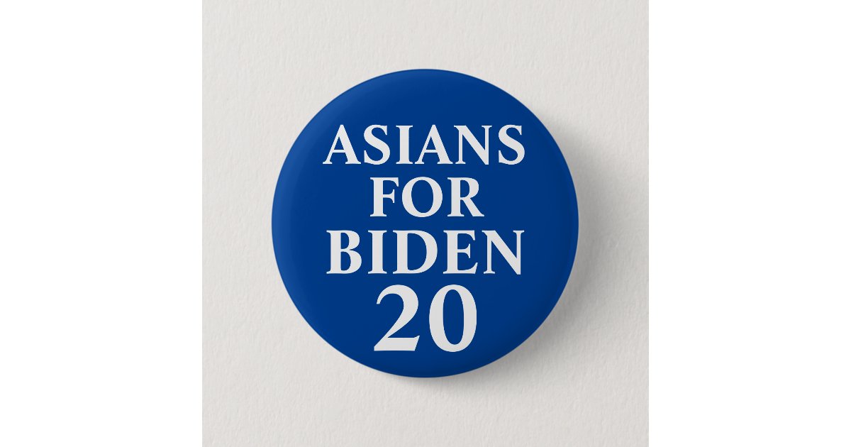 Asians For Biden Button | Zazzle