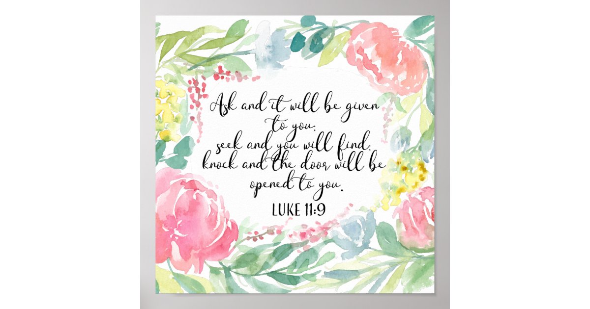 Ask and it will be given | Christian Art Poster | Zazzle